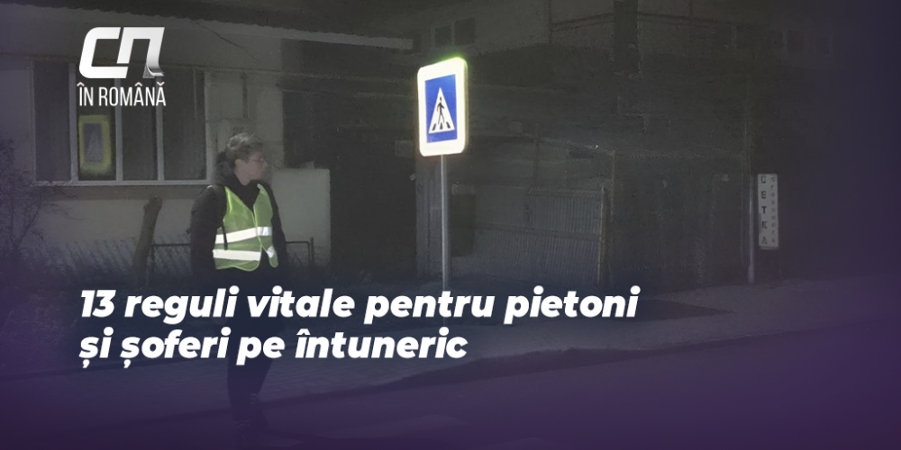 13 reguli vitale pentru pietoni și șoferi pe întuneric | СП - Știri ...